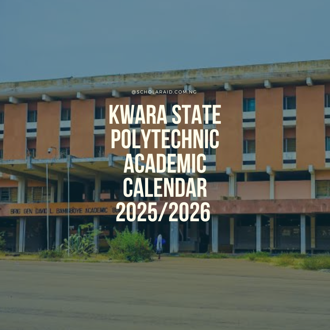 Kwara State Polytechnic Academic Calendar 2025/2026 | Complete Guide ...