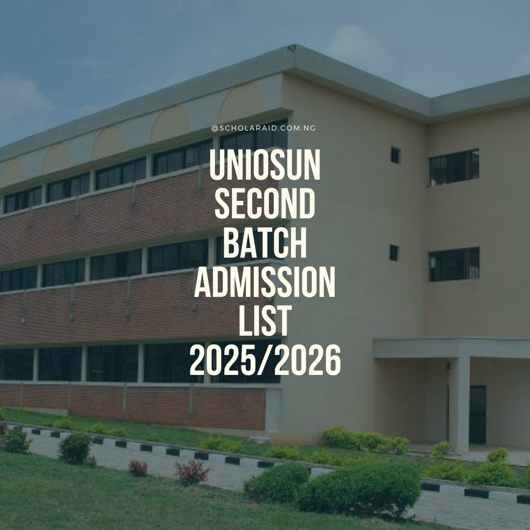 UNIOSUN Second Batch Admission List 2025/2026 | Check Your Admission Status - Scholaraid