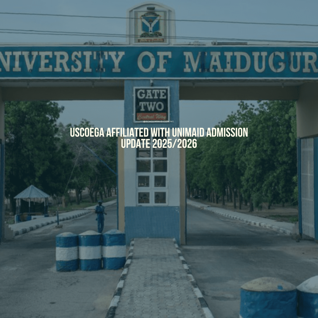 USCOEGA Affiliated With UNIMAID Admission Update 2025/2026 - Scholaraid