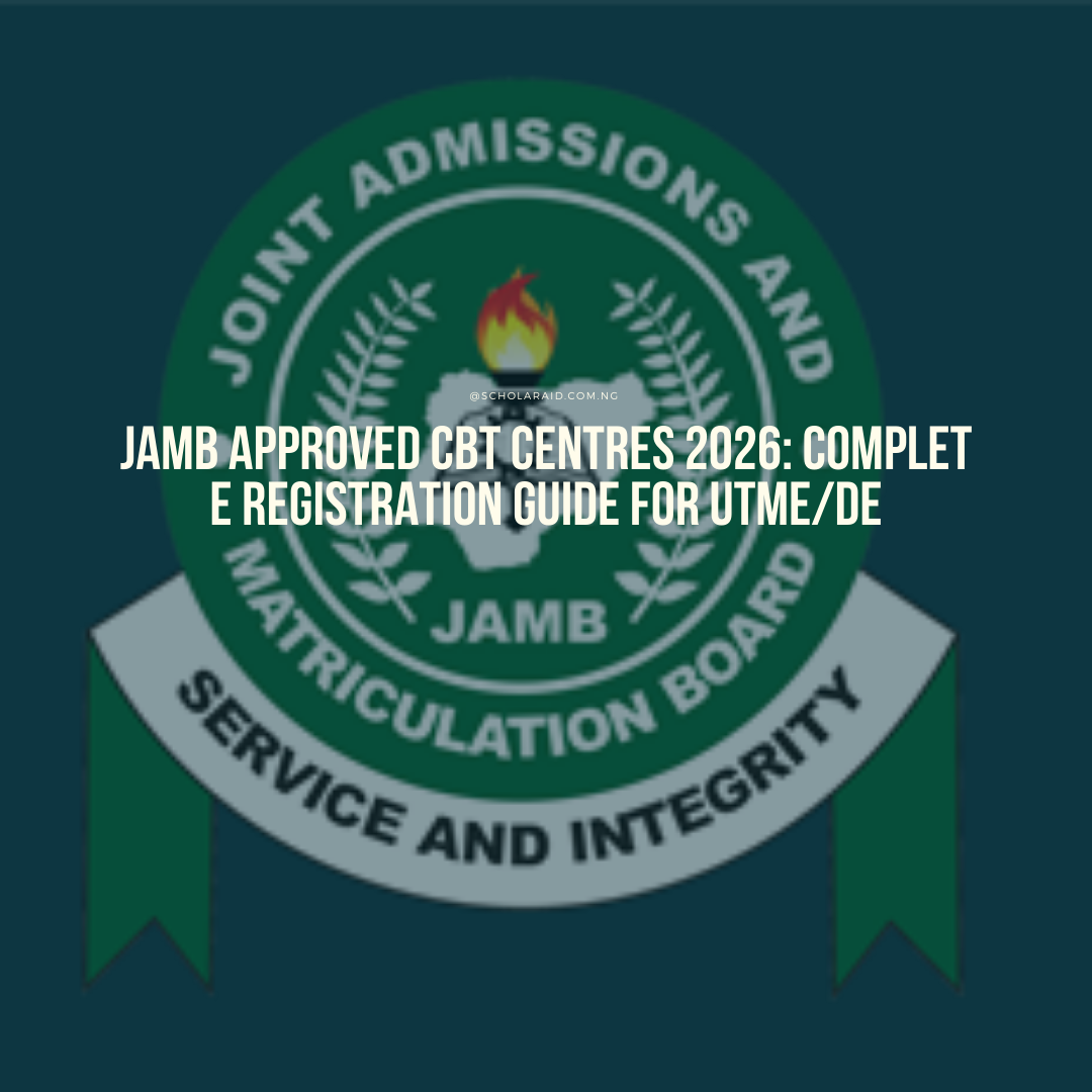 JAMB Approved CBT Centres 2026: Complete Registration Guide for UTME/DE - Scholaraid